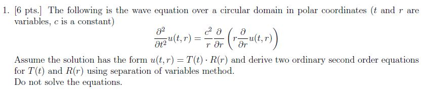 Solved The following is the wave equation over a circular | Chegg.com