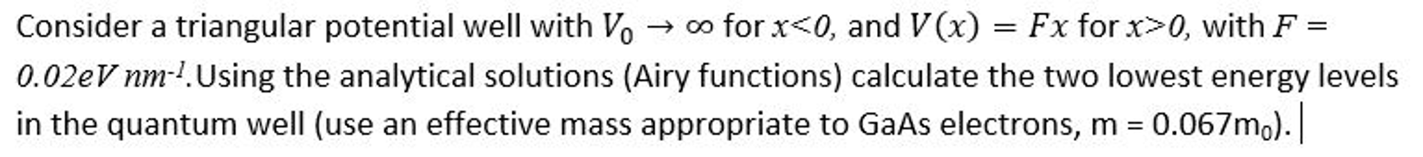 Solved Consider a triangular potential well with V_0 | Chegg.com