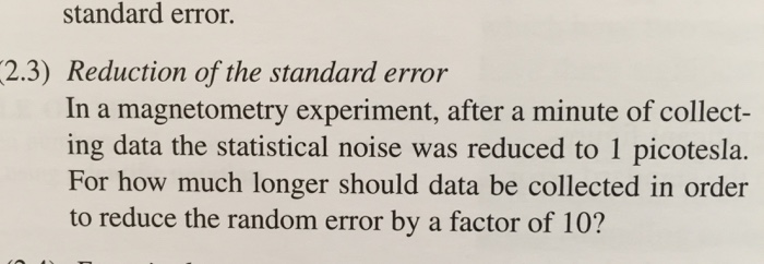 Solved Reduction of the standard error In a magnetometer | Chegg.com