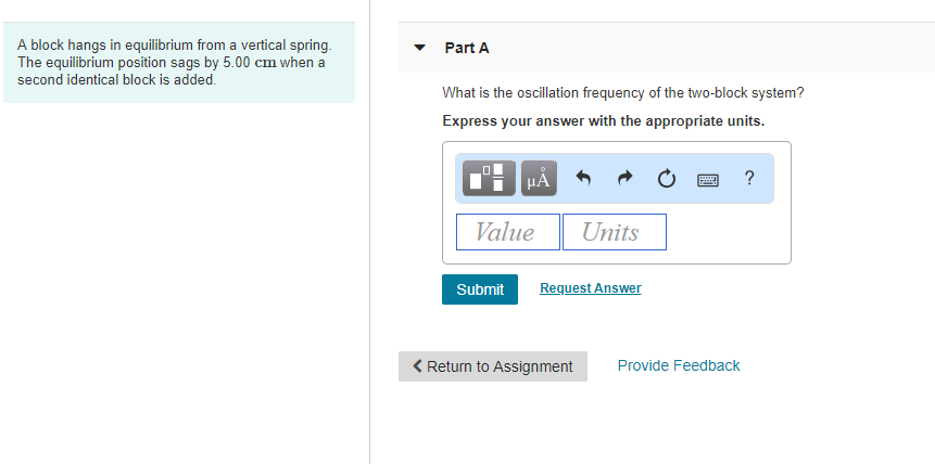 Solved A block hangs in equilibrium from a vertical spring. | Chegg.com