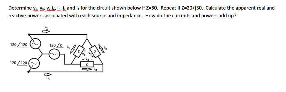 Solved Determine va, vb, vc, ia, ib, ic and i1 for the | Chegg.com