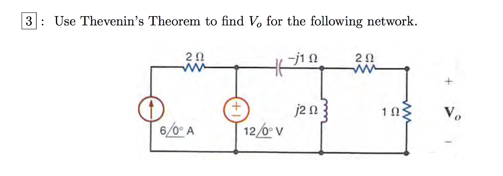 Solved 3: Use Thevenin's Theorem to find Vo for the | Chegg.com