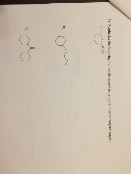 Solved Synthesize the following from cyclohexanol and any | Chegg.com
