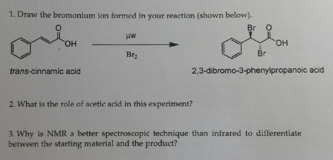 Solved 1. Draw the bromonium ion formed in your reaction | Chegg.com