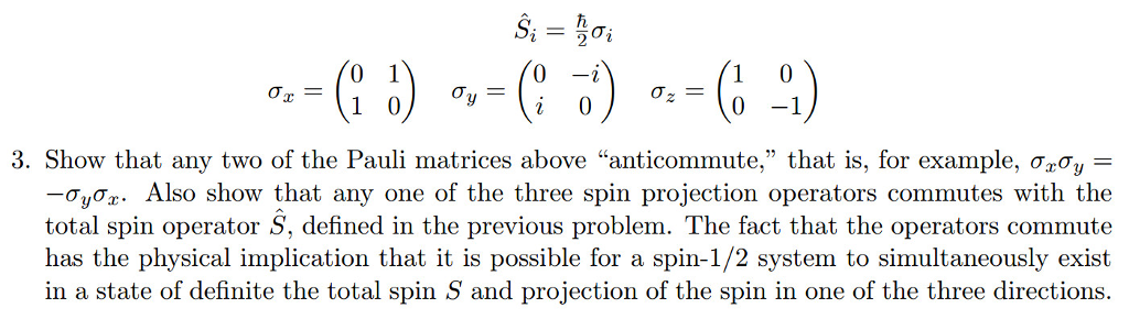 Solved 2 0 -1 3. Show that any two of the Pauli matrices | Chegg.com