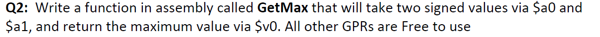 Solved Write a function in assembly called GetMax that will | Chegg.com