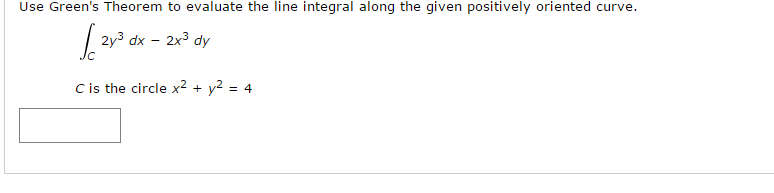 Solved Use Green's Theorem to evaluate the line integral | Chegg.com