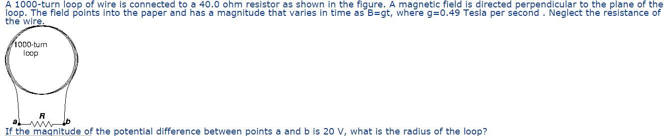 Solved A 100-turn loop of wire to a 40.0 ohm resistor as | Chegg.com
