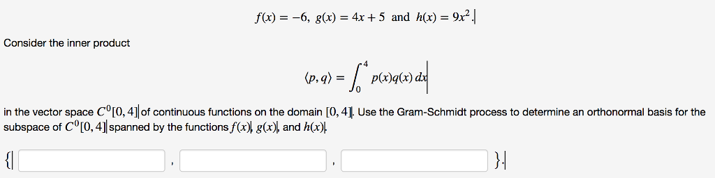 Solved in the vector space C0[0,4] of continuous functions | Chegg.com
