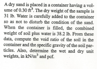 Solved A dry sand is placed in a container having a volume | Chegg.com