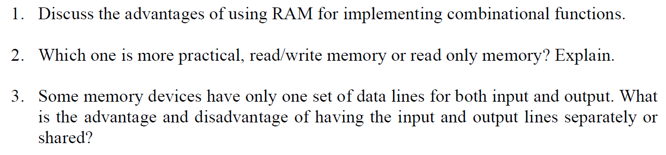 Discuss the advantages of using RAM for implementing | Chegg.com