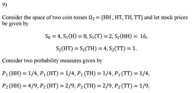Solved 9) (HH , HT, TH, TT) and let stock prices Consider | Chegg.com