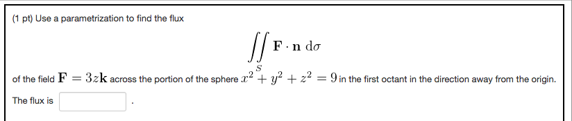 Solved Use a parametrization to find the flux | Chegg.com
