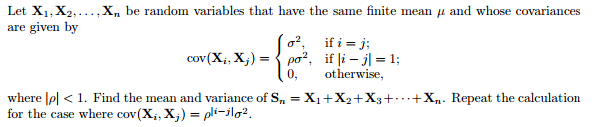 Solved Let X_1, X_2.....X_n be random variables that have | Chegg.com Solved Let X_1, X_2.....X_n be random variables that have | Chegg.com