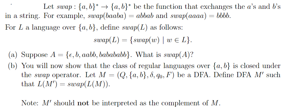 Solved Let swap: {a, 6}* rightarrow {a, b}* be the function | Chegg.com