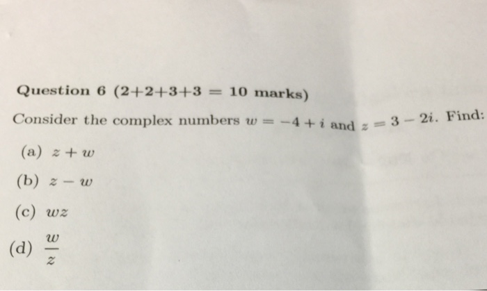 Solved Consider the complex numbers w = -4 + i and z = 3 - | Chegg.com