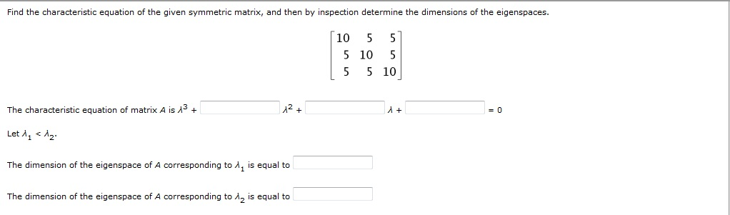 Solved Find the characteristic equation of the given | Chegg.com