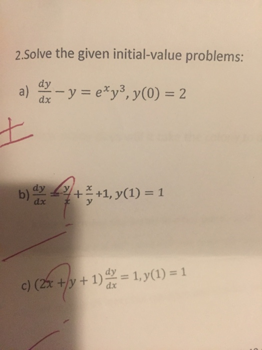 Solved Solve the given initial-value problems: dy/dx - y = | Chegg.com