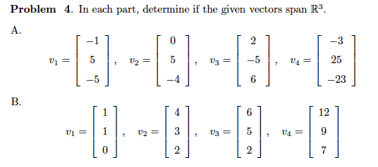 Solved Problem 4. In each part, determine if the given | Chegg.com