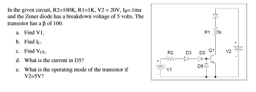 Solved In the given circuit, R2=100K, R1=1K, V2=20V, | Chegg.com