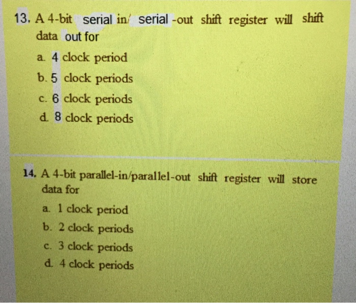 Solved A 4-bit serial in serial-out shift register will | Chegg.com