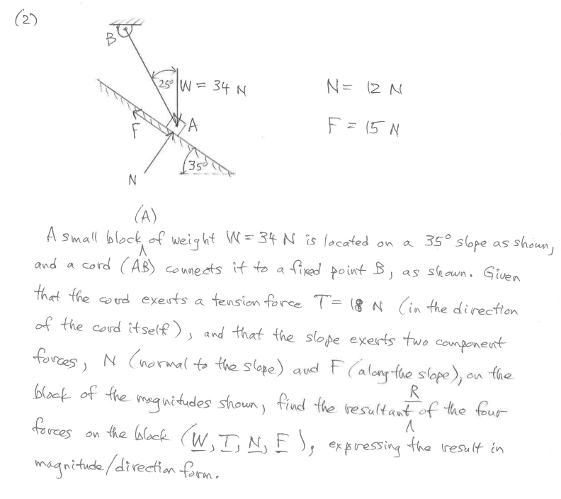 Solved 2) 多 A small block f weight W3tN is lacafed on a 35 | Chegg.com