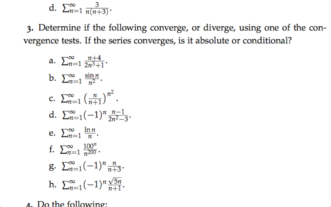 Solved d. Sigma infin n =1 3/n(n+3) 3. Determine if the | Chegg.com