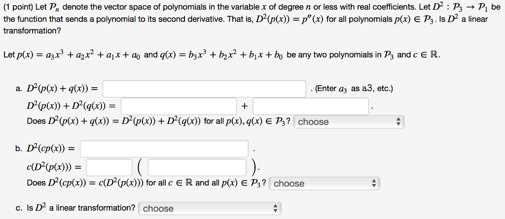 Solved Let P_n denote the vector space of polynomials in the | Chegg.com
