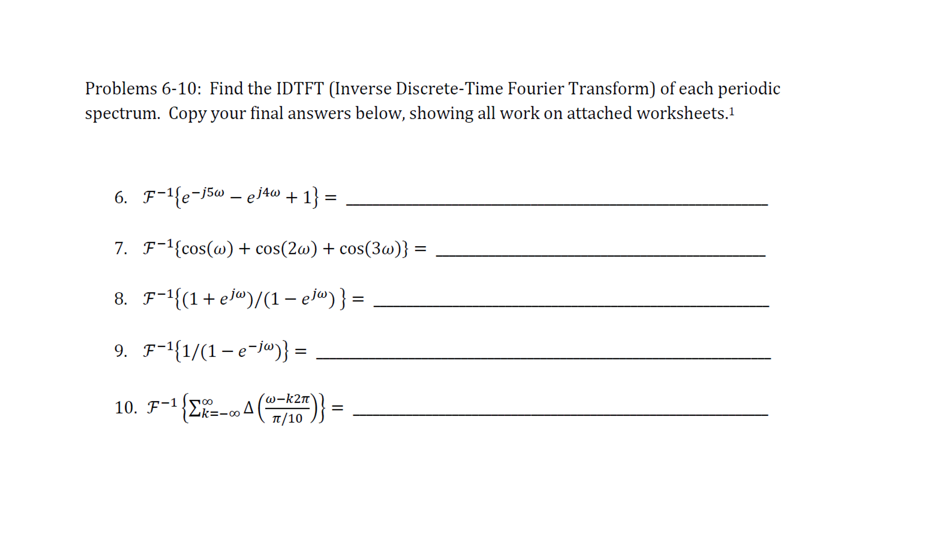 Solved Find the IDTFT (Inverse Discrete-Time Fourier | Chegg.com