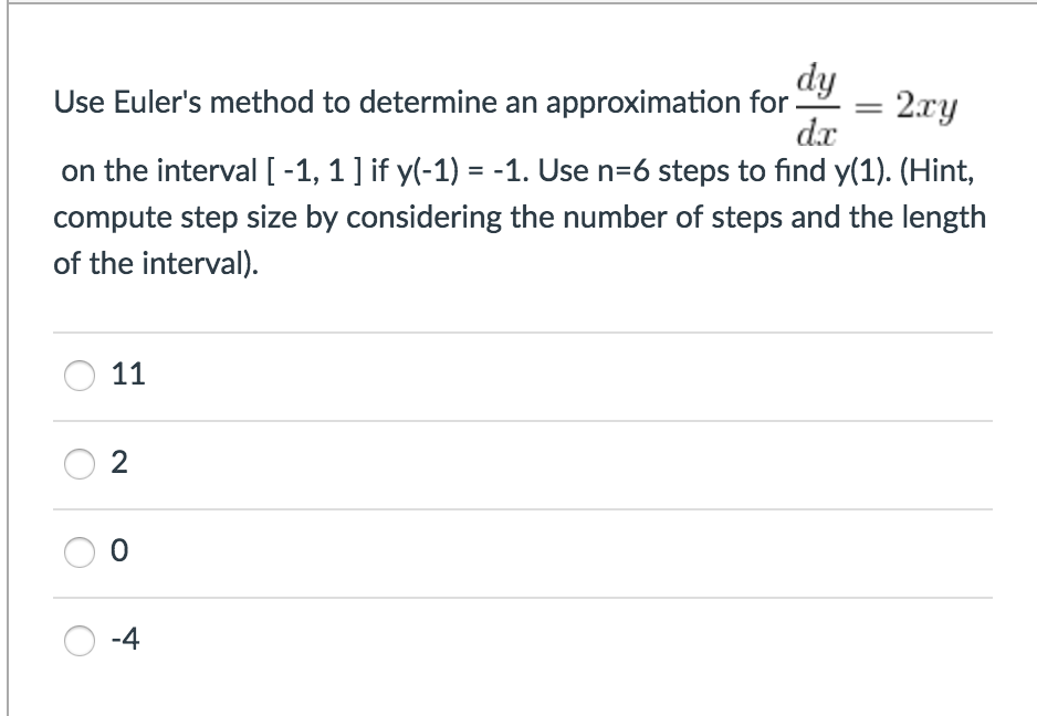 Solved Use Euler S Method To Determine An Approximation For