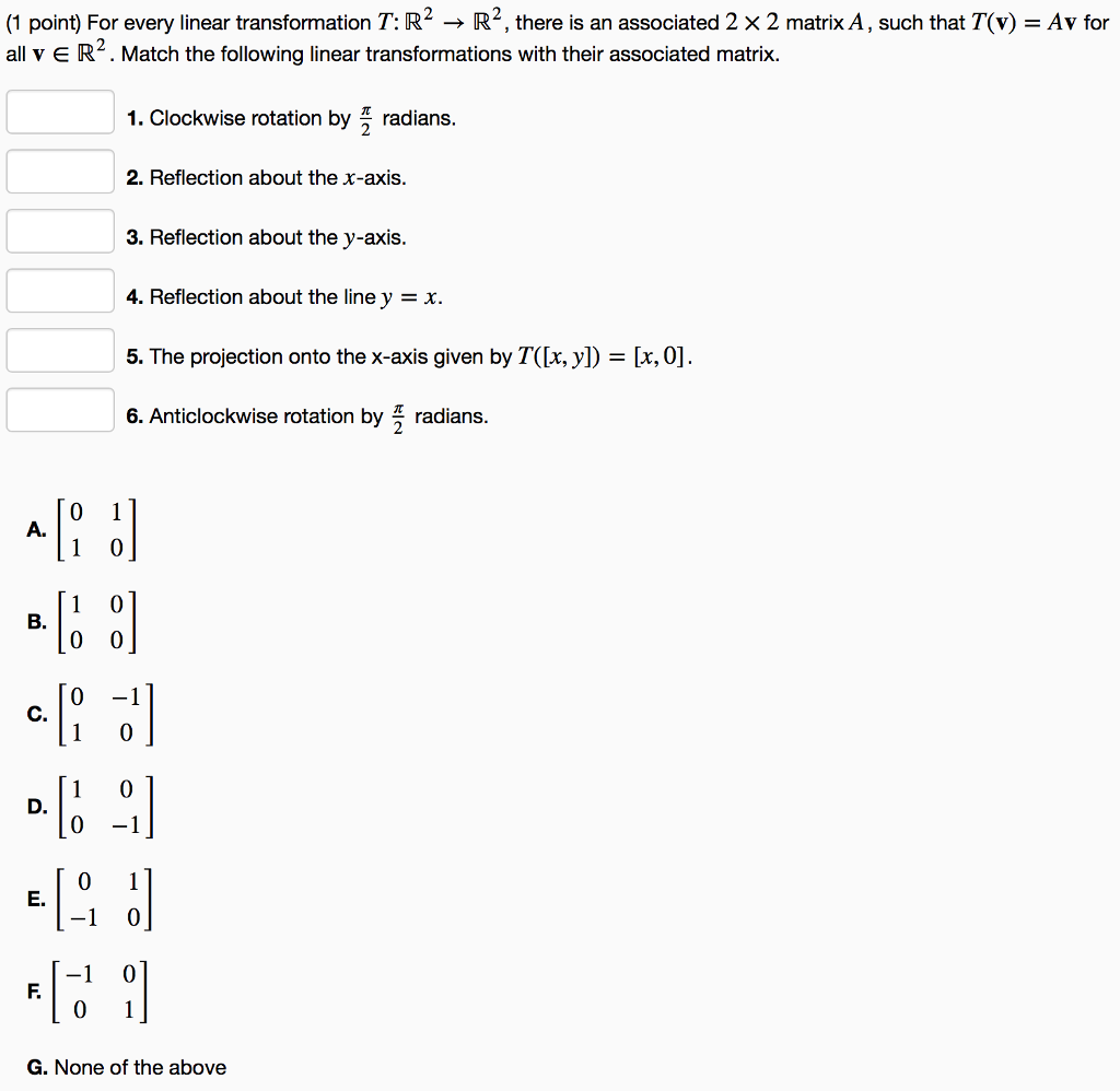 Solved (1 point) For every linear transformation T: R2 ? R2, | Chegg.com