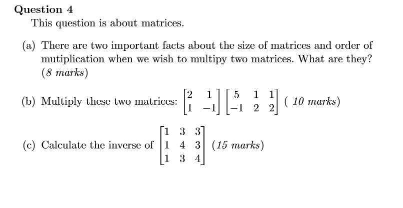 Solved Question 4 This question is about matrices (a) There | Chegg.com