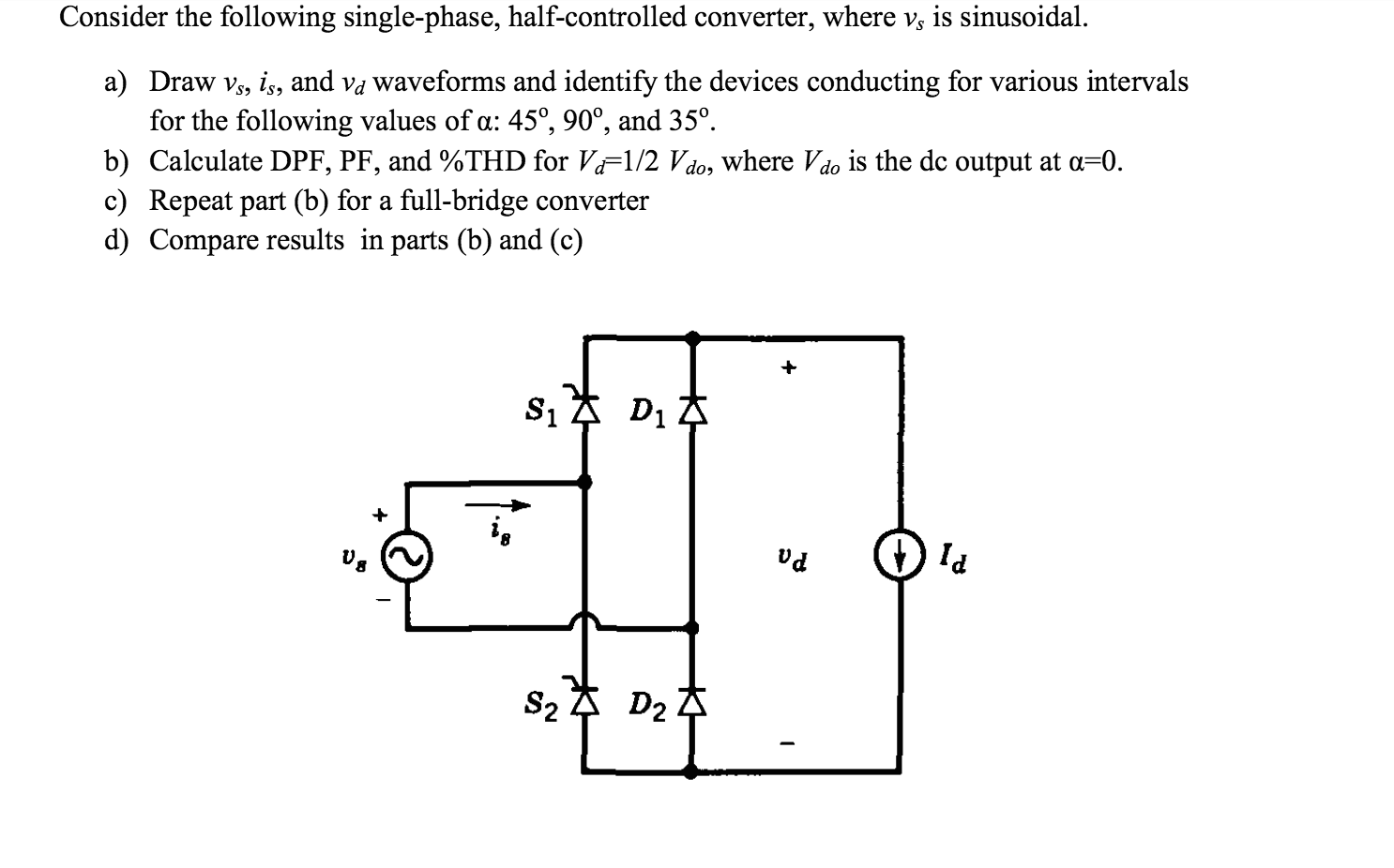 Solved Consider the following single-phase, half-controlled | Chegg.com