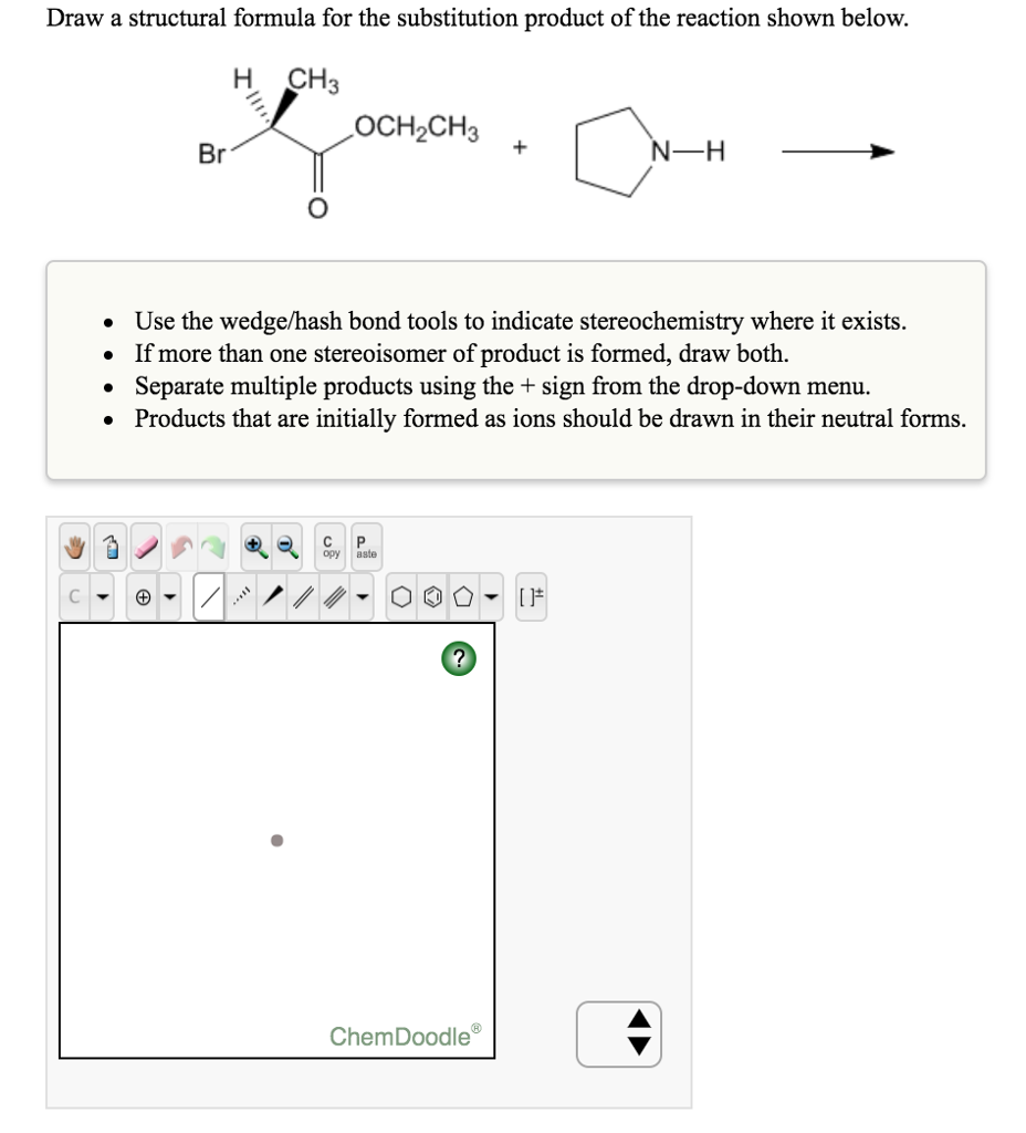 Solved Draw a structural formula for the substitution | Chegg.com