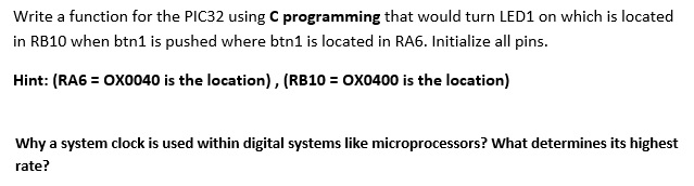 Solved Write a function for the PIC32 using C programming | Chegg.com