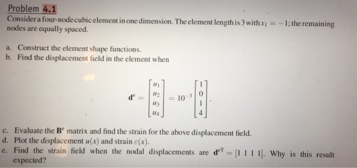 Solved Consider a four-node cubic element in one dimension. | Chegg.com