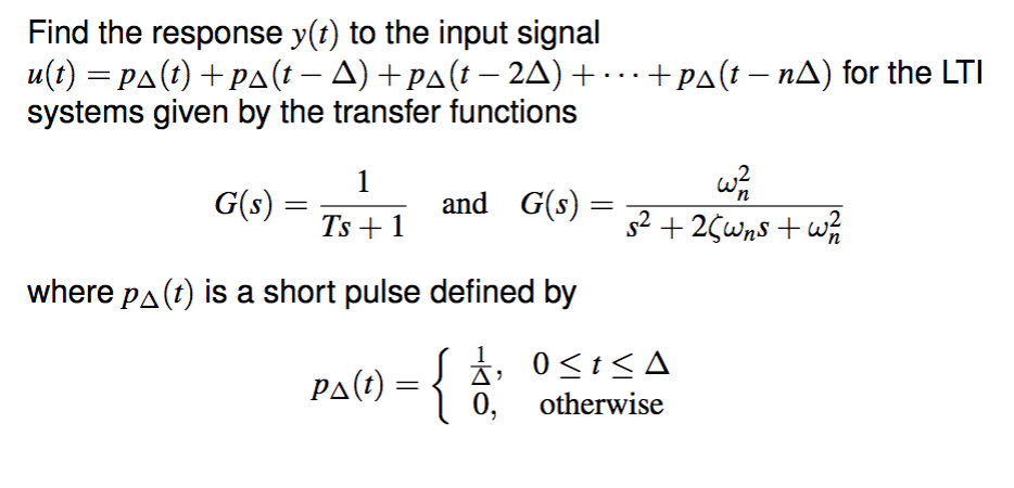 Solved Find The Response Yt To The Input Signal Systems 3581