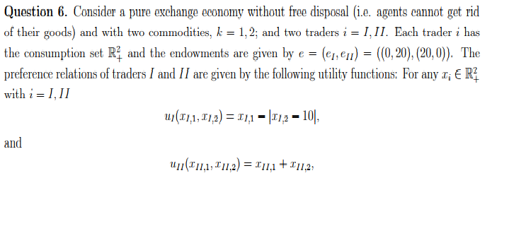 Solved Question 6. Consider a pure exchange economy without | Chegg.com