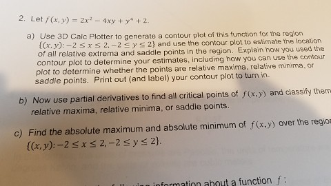 Solved Let f (x, y) = 2x^2 - 4xy + y^4 + 2. Use 3D Calc | Chegg.com