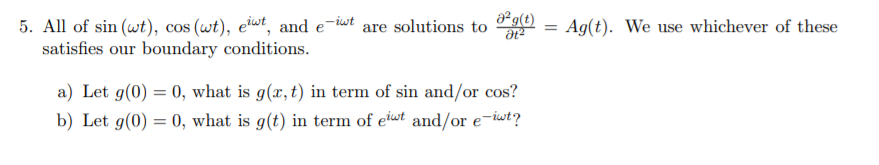 Solved All of sin(wt), cos(wt), e^(iwt), and e^(-iwt) are | Chegg.com