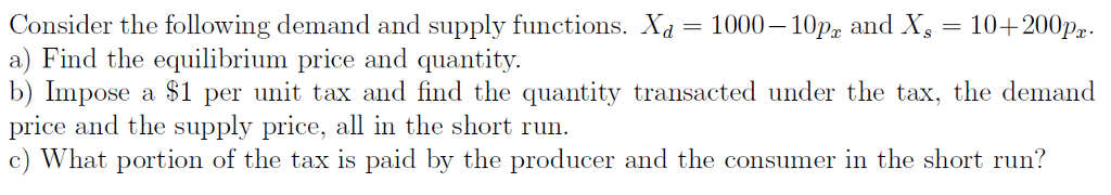 Solved Consider the following demand and supply functions. | Chegg.com