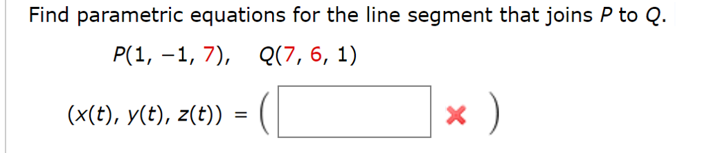 Solved Find Parametric Equations For The Line Segment That