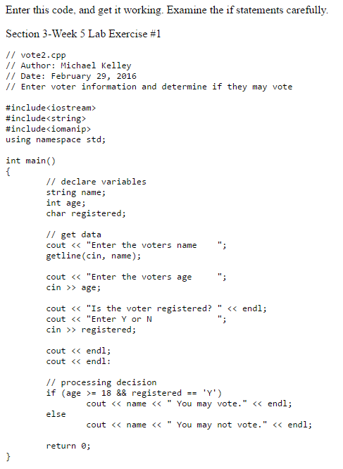 Solved Enter this code, and get it working. Examine the if | Chegg.com
