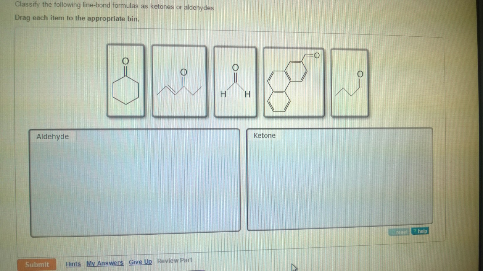 Solved Classify the following line-bond formulas as ketones | Chegg.com