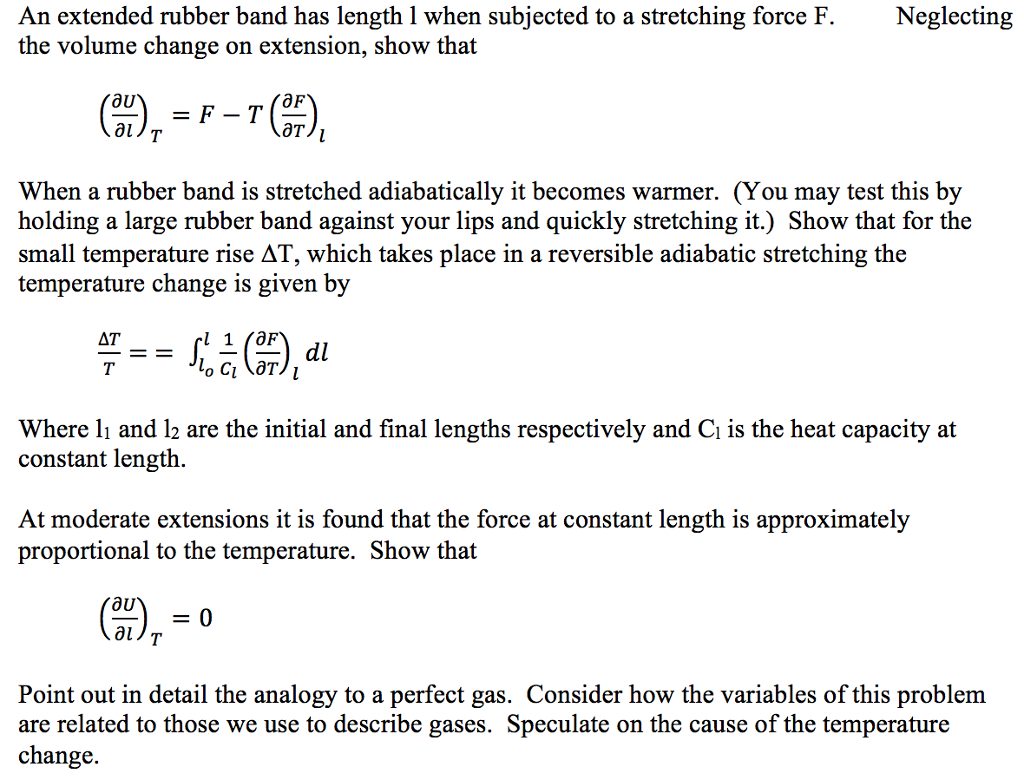 Solved An extended rubber band has length l when subjected | Chegg.com