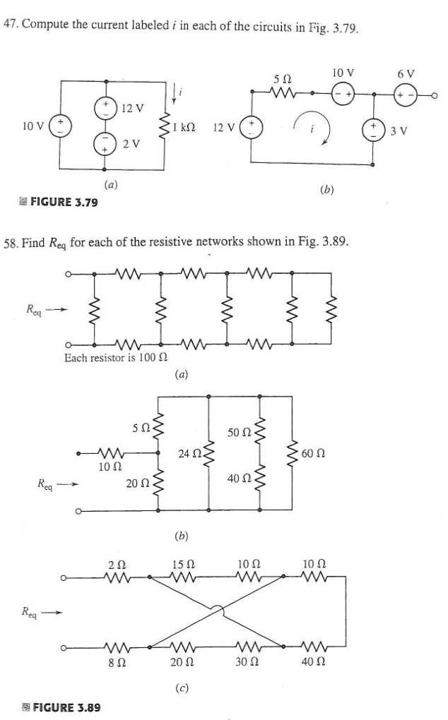 Solved 47. Compute the current labeled i in each of the | Chegg.com Solved 47. Compute the current labeled i in each of the | Chegg.com