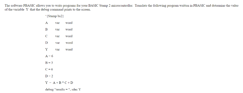Solved The software PBASIC allows you to write programs for | Chegg.com