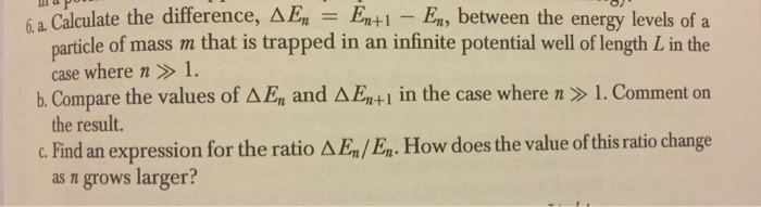 Solved Calculate the difference, delta E_n = E_n + 1 - E_n | Chegg.com