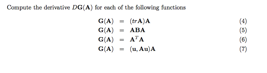 Compute the derivative DG(A) for each of the | Chegg.com