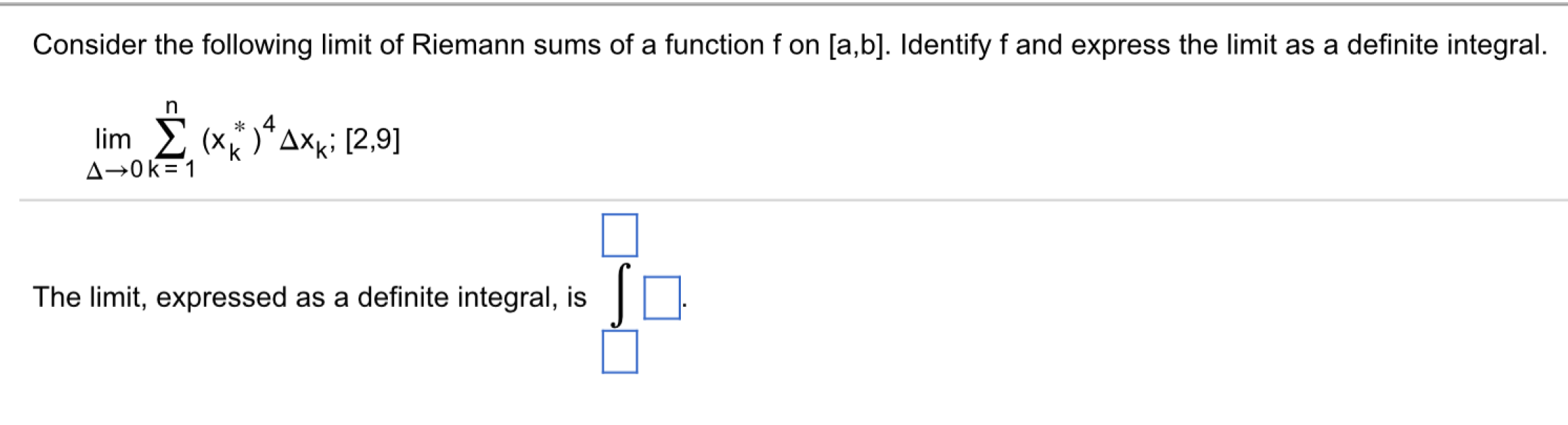 Solved Consider the following limit of Riemann sums of a | Chegg.com